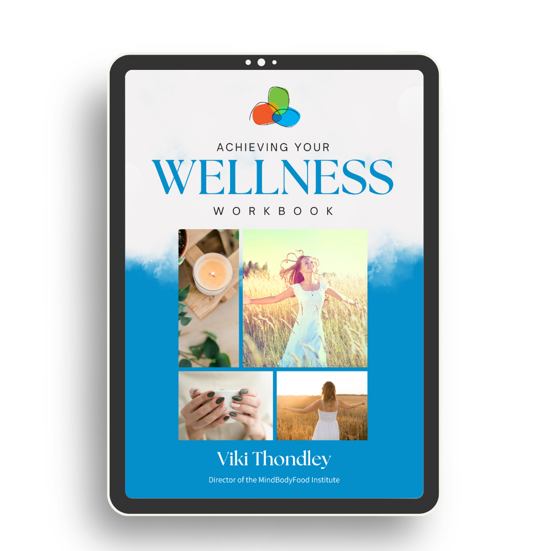 Achieving Your Wellness Workbook – MindBodyFood Institute